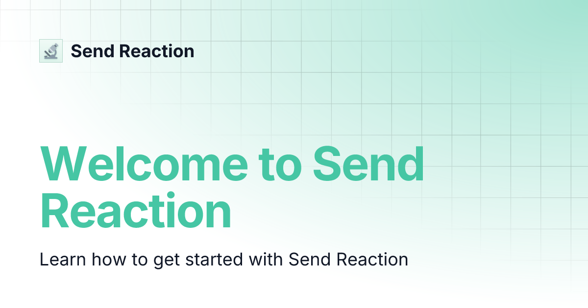 Welcome to Send Reaction | Send Reaction